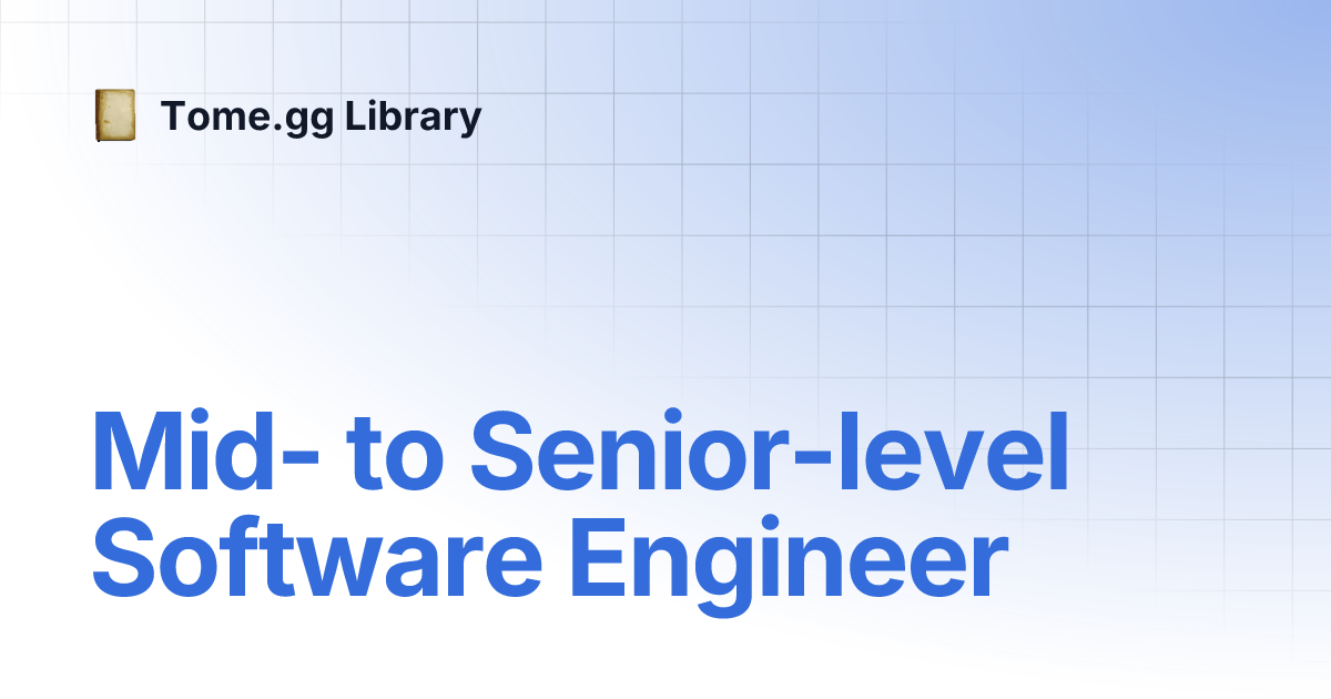 Mid- to Senior-level Software Engineer | Tome.gg Library