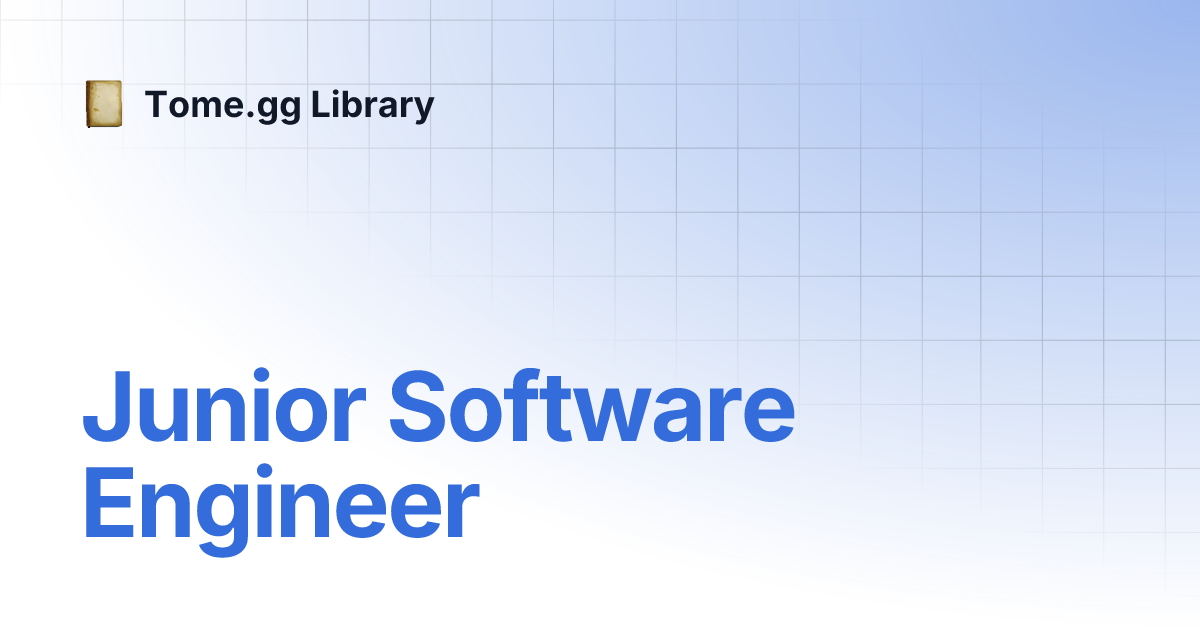 Junior Software Engineer | Tome.gg Library